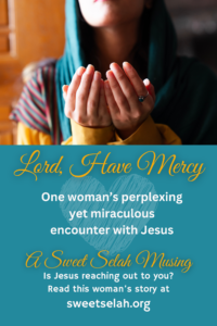 Lord, Have Mercy - Sweet Selah Ministries