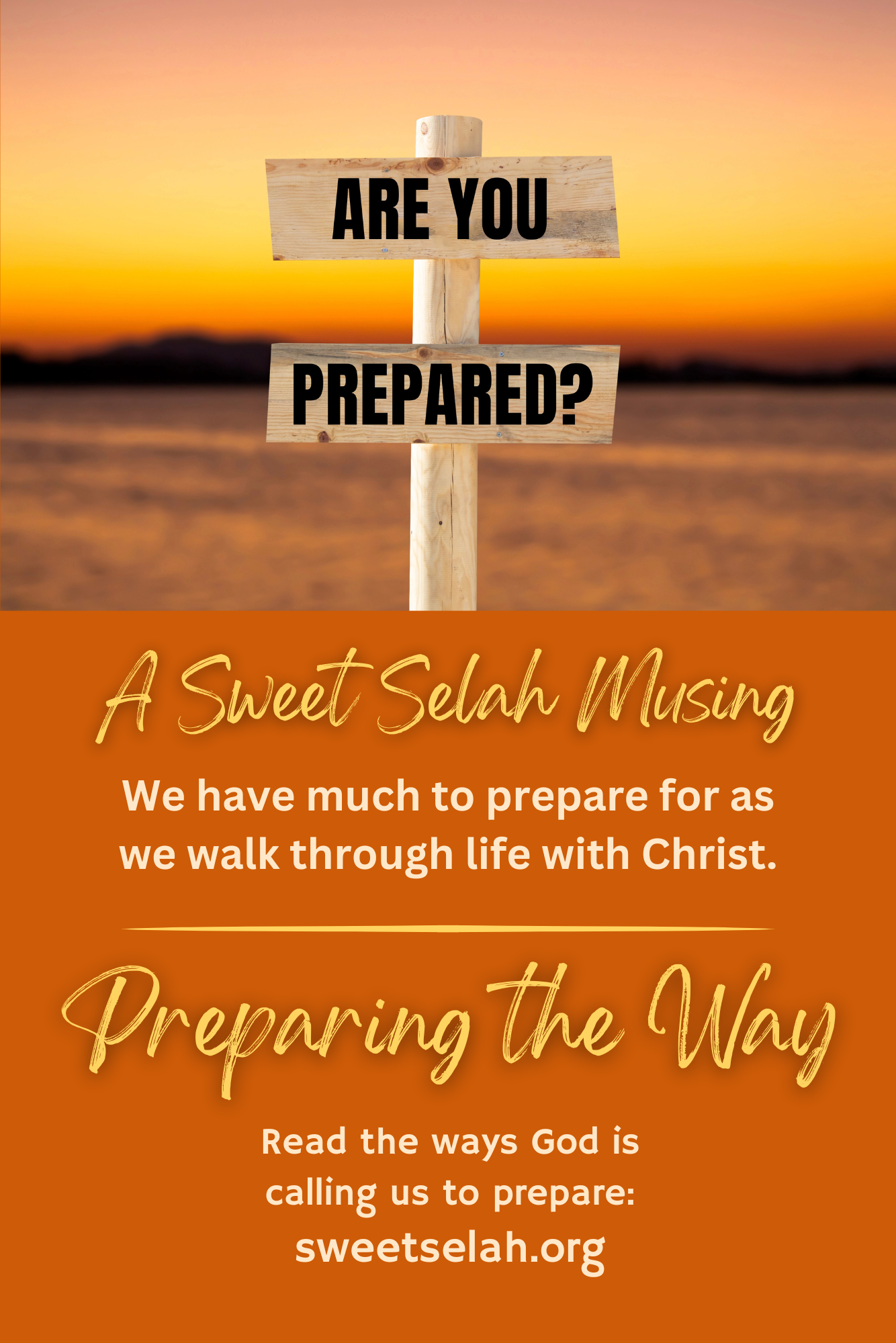Preparing the Way - Sweet Selah Ministries